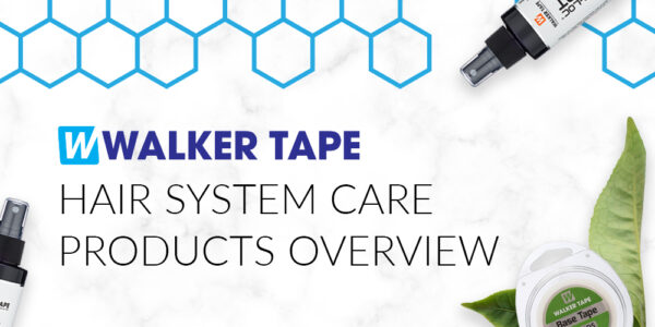 Hair System Care Products Overview | Walker Tape®