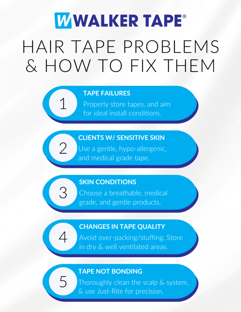 5 Hair System Tape Problems & How to Fix Them | Walker Tape®